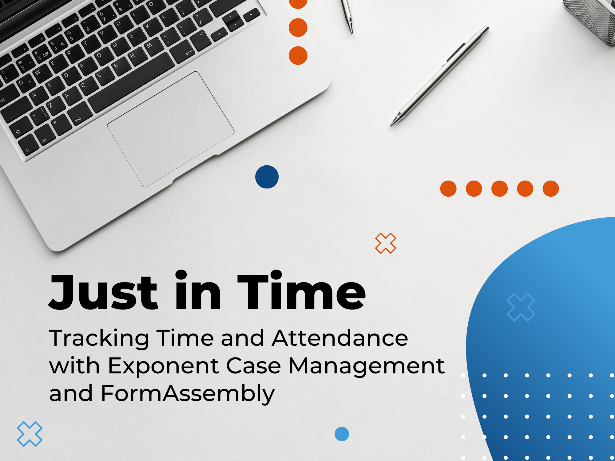 On-Demand: Just in Time — Tracking Time and Attendance with Exponent ...